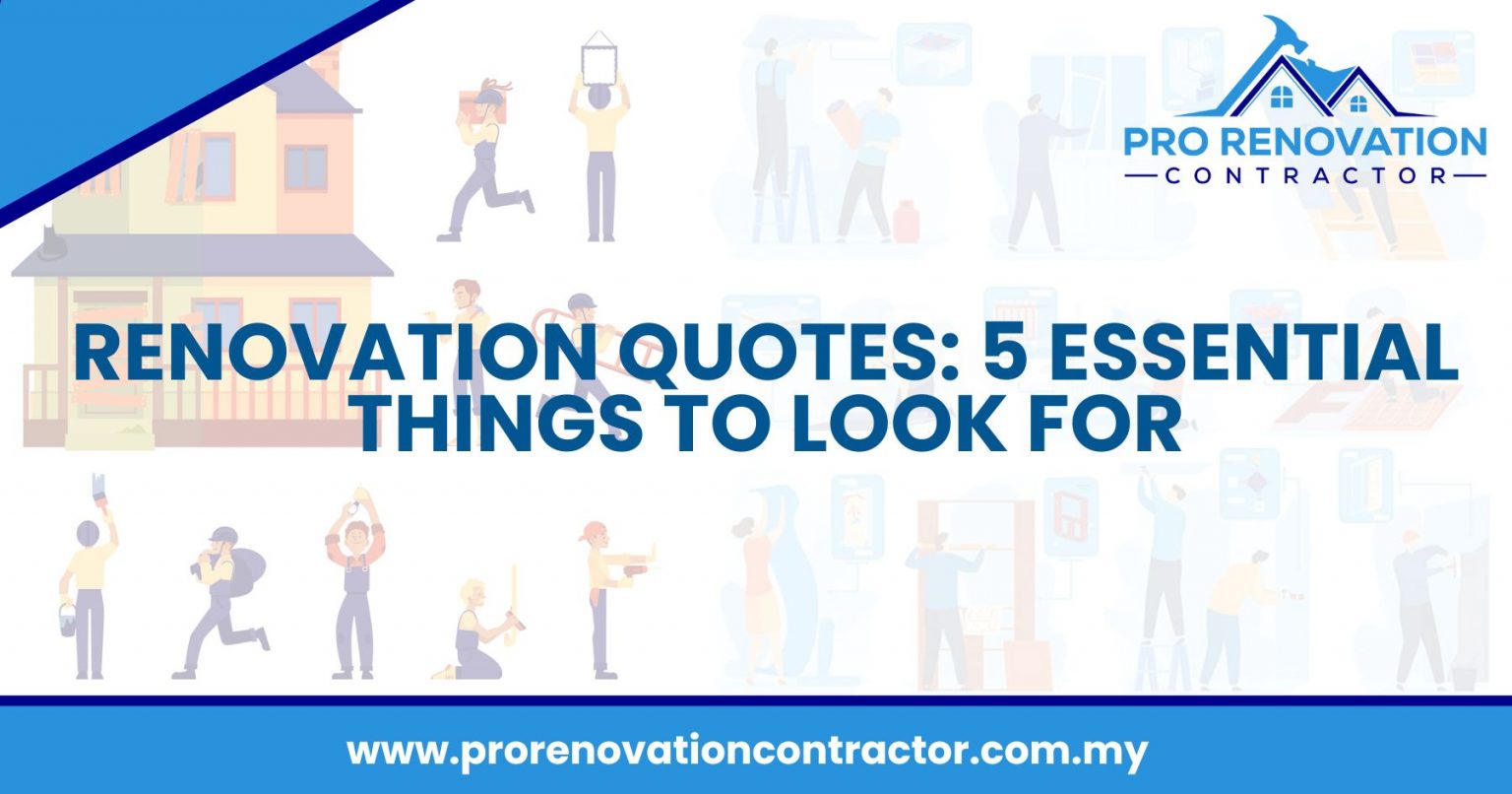 Renovation Quotes: 5 Essential Things To Look For - Pro Renovation ...