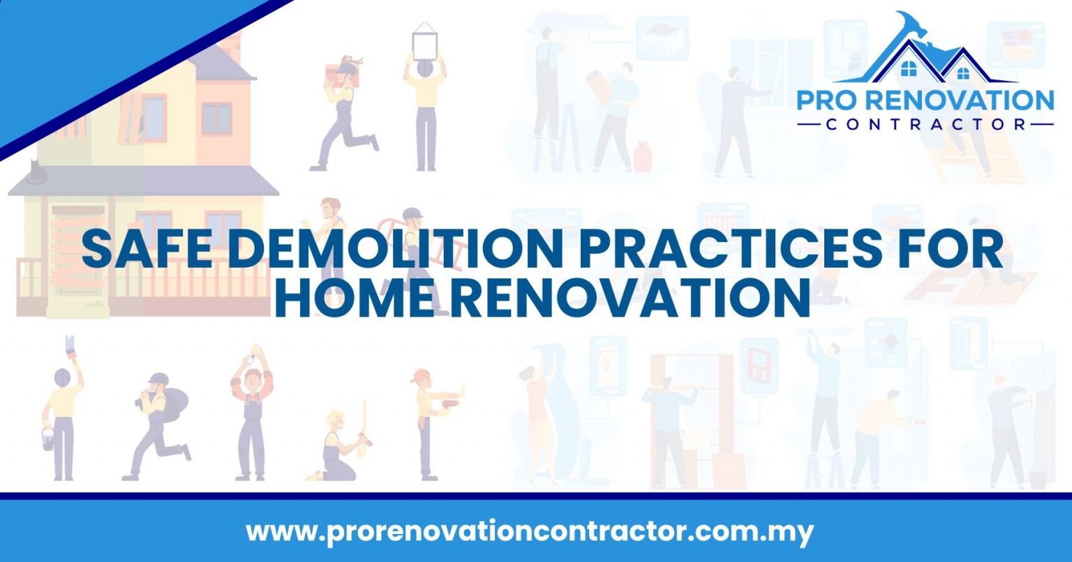 Safe Demolition Practices for Home Renovation [2025]
